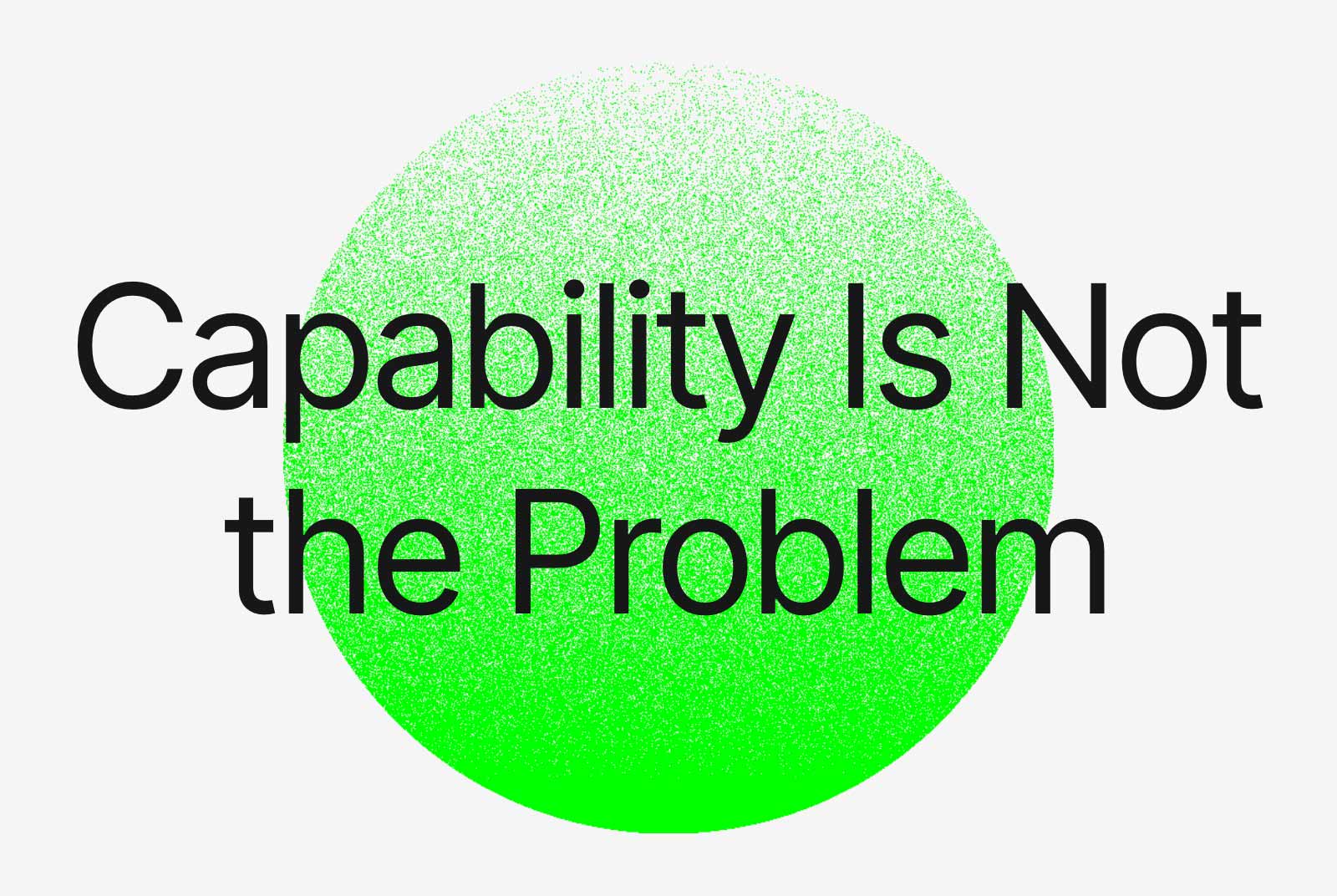 The Gap Between Capability and Clarity｜Insight｜2026-03-04｜web only